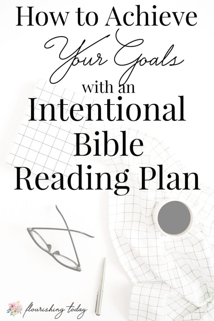 How to Achieve Your Goals with a Monthly Bible Reading Plan ...