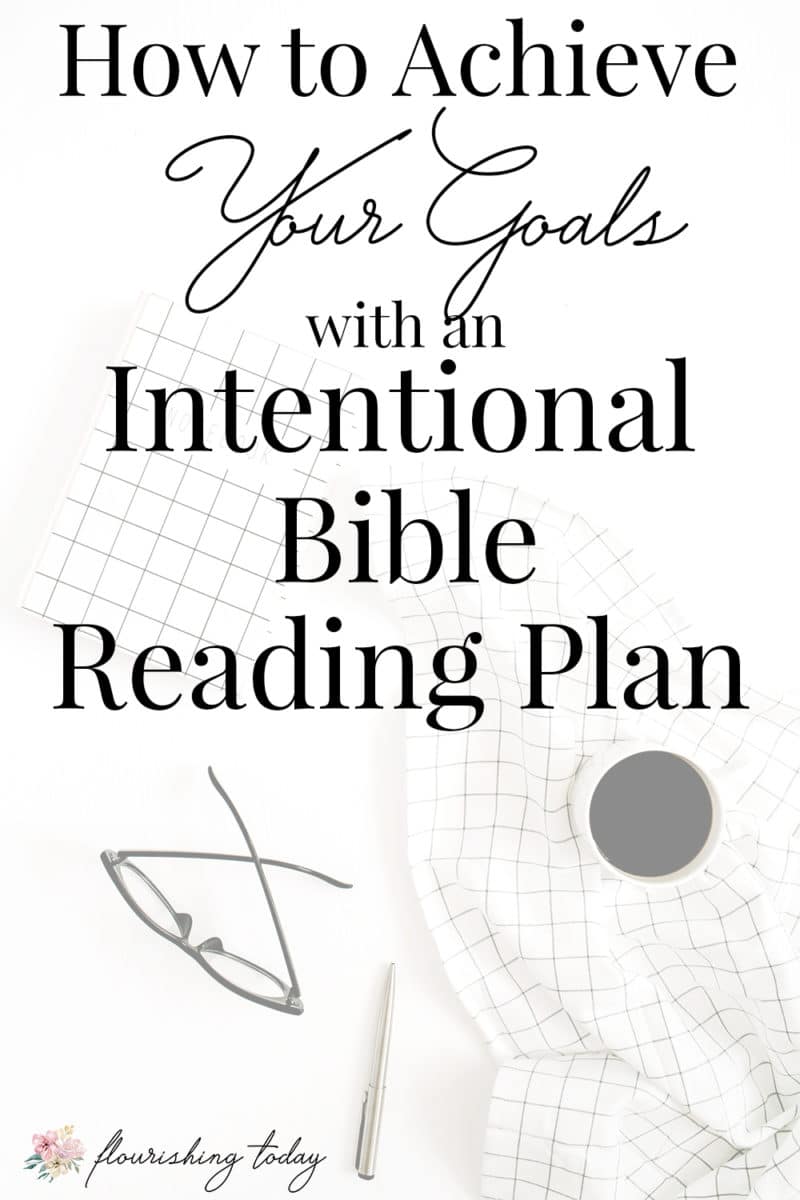 How to Achieve Your Goals with a Monthly Bible Reading Plan ...