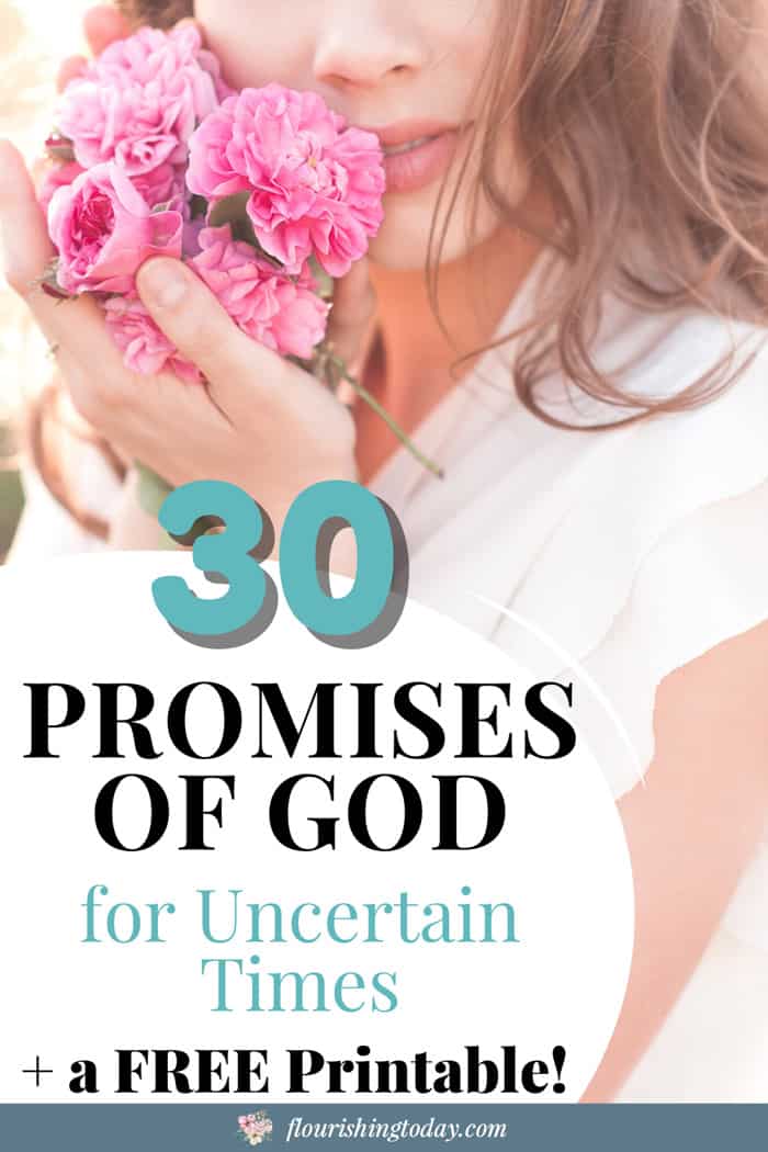 30 of God's Promises in the Bible for Uncertain Times - Flourishing Today