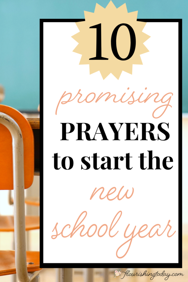 10 Promising Prayers to Start the New School Year - Flourishing Today